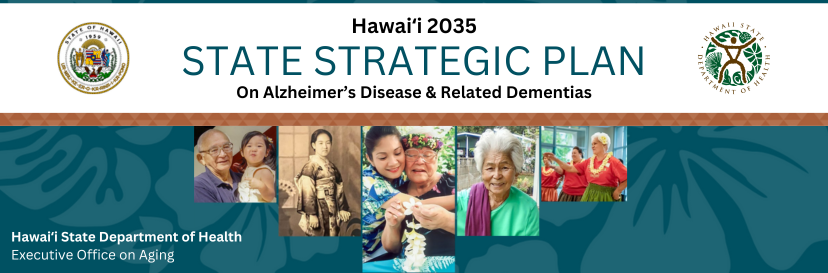 Hawaiʻi 2035 State Strategic Plan on Alzheimer’s Disease & Related ...