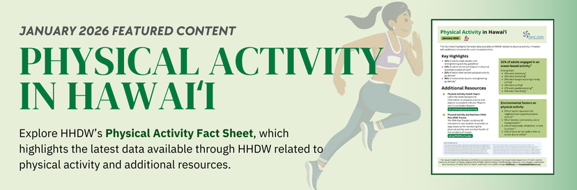 Physical Activity in Hawaiʻi (2026) – Hawai'i Health Data Warehouse